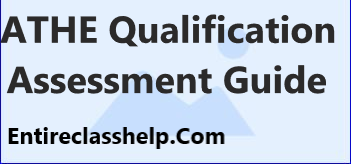 Entireclasshelp.com - ATHE Qualification Assessment Guide - Entireclasshelp